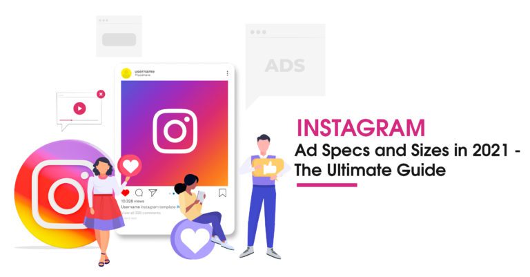 Instagram Ad Sizes And Specs in 2021 - The Ultimate Guide