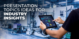 150+ Best Presentation Topics For 2025