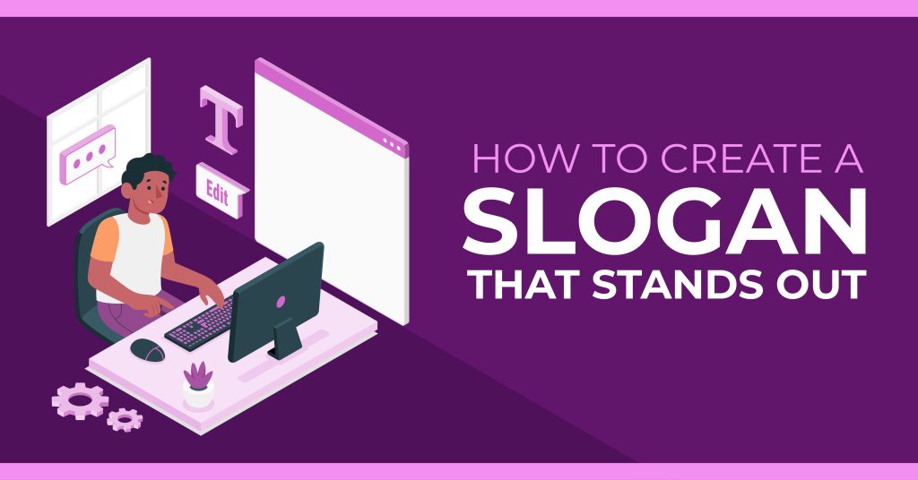 How to Create a Slogan That Stands Out - Design Shifu