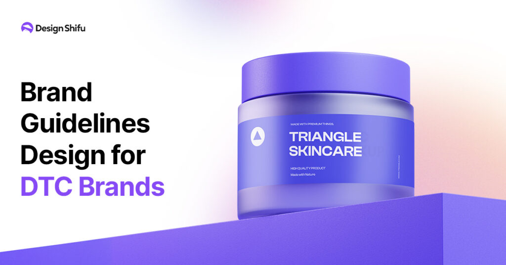 Brand Guidelines Design for DTC Brands - Design Shifu